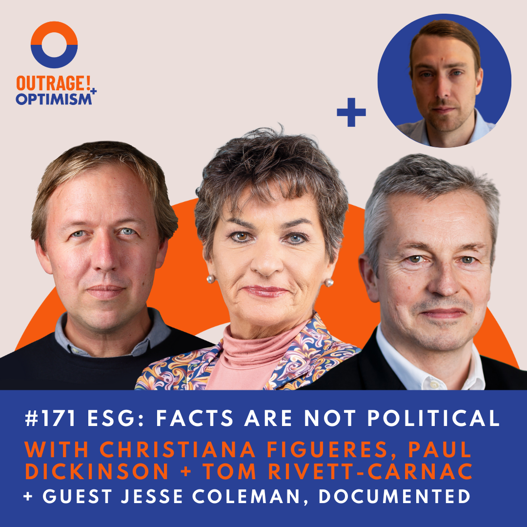 Climate Change Podcast | Outrage + Optimism